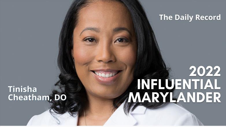 Dr. Tinisha Cheatham Named 2022 Influential Marylander